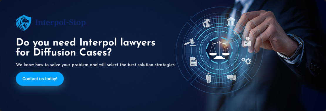 Need Legal Advice For Interpol Wanted Diffusions? | Legal Aid